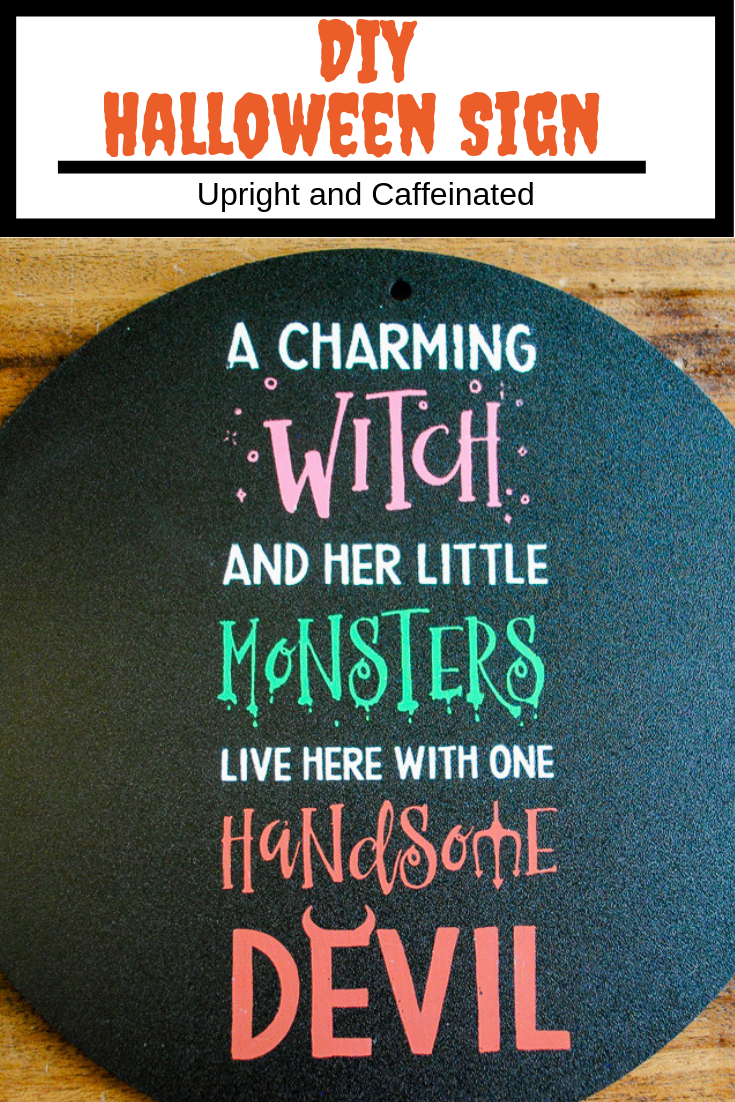 Adorable DIY Halloween Sign Every Mom Needs to Make - Upright and ...
