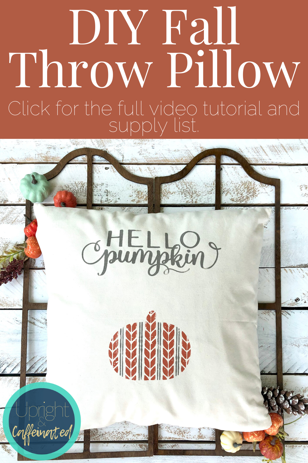 DIY Fall Throw Pillow - Upright and Caffeinated