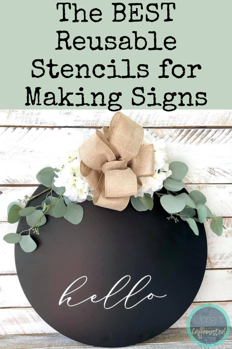 The Best Reusable Stencils For Signs - Upright and Caffeinated